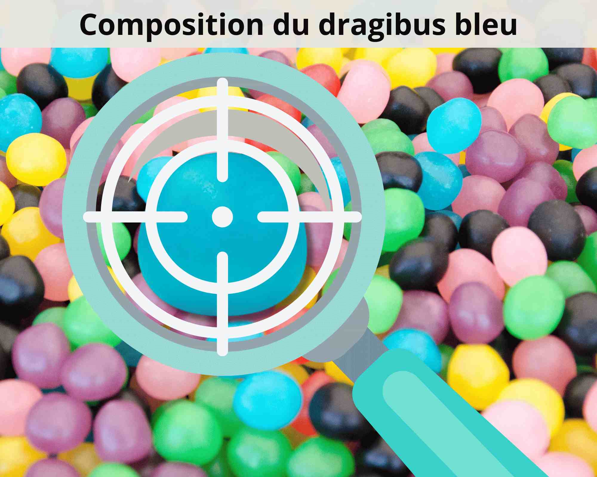 La composition du dragibus bleu